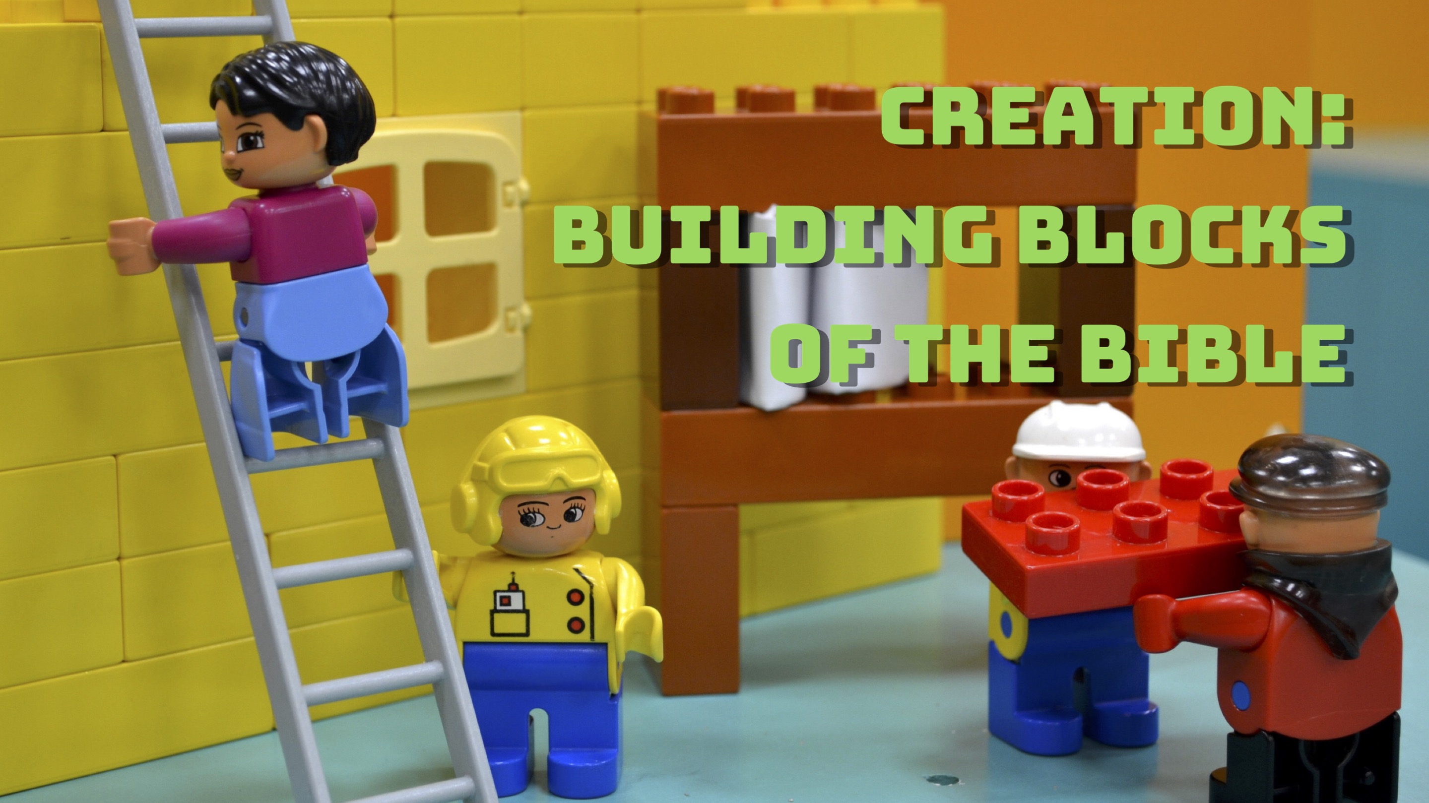 Creation: Building Blocks of the Bible Downloads – THE GR8 KIDMISSION